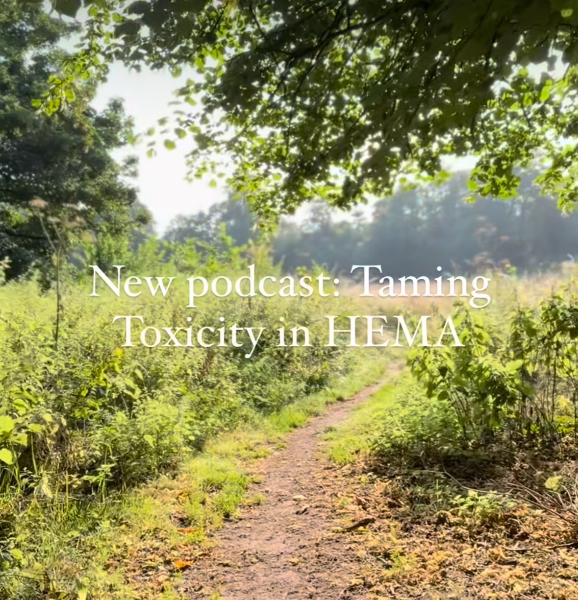 New podcast: taming toxicity in HEMA – By the Sword